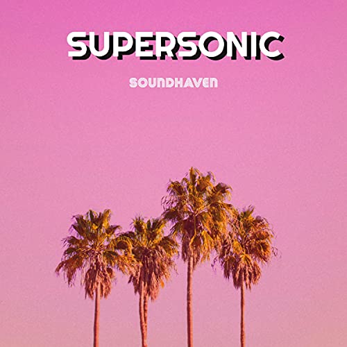 Supersonic de Soundhaven en Amazon Music Unlimited