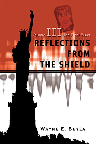 Reflections from the Shield: Volume Iii The Final Years - Kindle ...