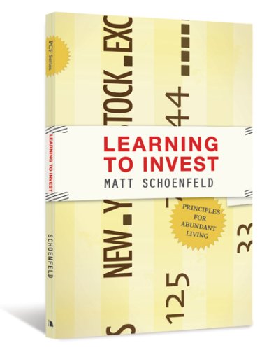 Learning to Invest: Principles for Abundant Living (Principle Centered ...