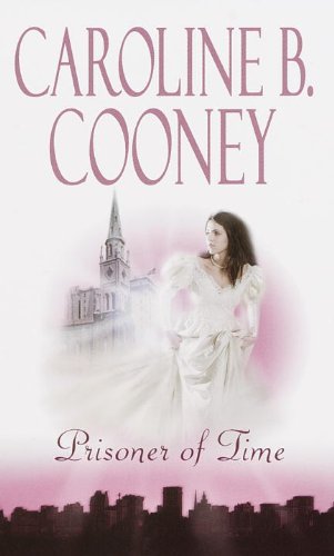 Prisoner of Time: Cooney, Caroline B.: 9780613194259: Amazon.com: Books