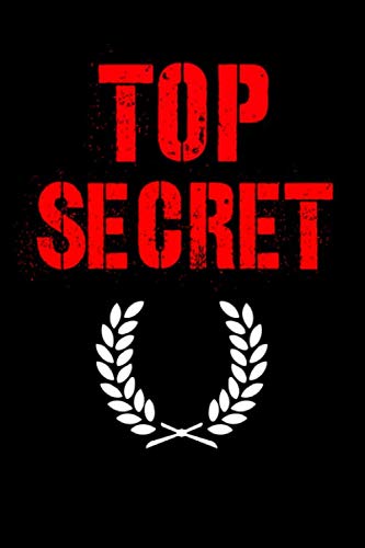 Top Secret: Journal for Boys, Girls- Classified Notebook for Spy Games ...
