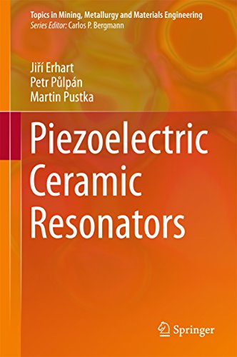 Piezoelectric Ceramic Resonators (Topics in Mining, Metallurgy and ...