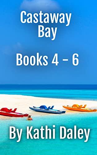 Resort at Castaway Bay Books 4 - 6 - Kindle edition by Daley, Kathi ...