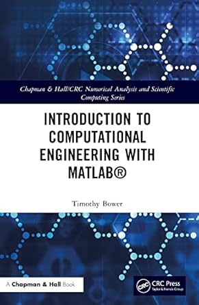 Introduction to Computational Engineering with MATLAB (Chapman & Hall ...