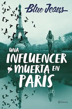 Una influencer muerta en París (Planeta) eBook : Blue Jeans: Amazon.com ...
