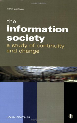 Buy The Information Society: A Study of Continuity and Change Book ...