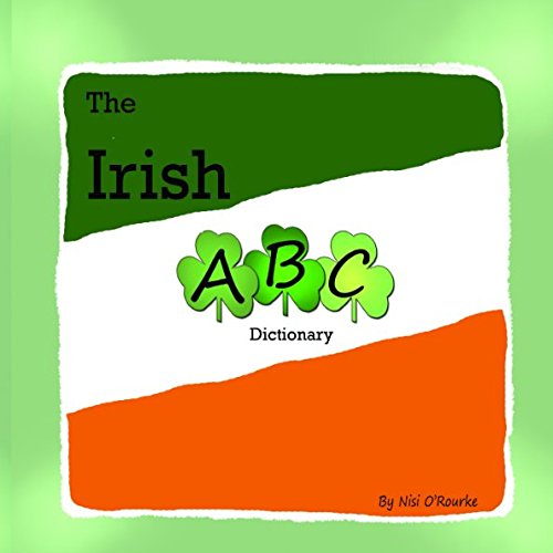 Amazon.com: The Irish ABC Dictionary: 9781976769078: O'Rourke, Nisi: Books
