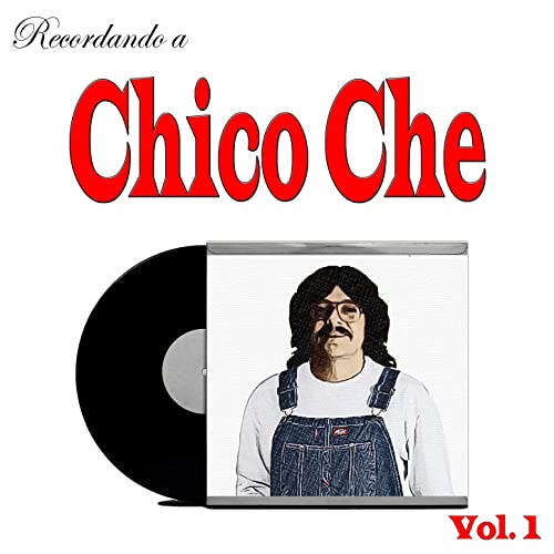 Recordando a Chico Che Vol.1 de Chico Che en Amazon Music Unlimited