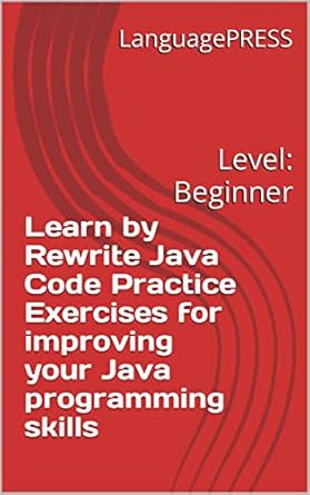 Amazon.com: Learn by Rewrite Java Code Practice Exercises for improving ...
