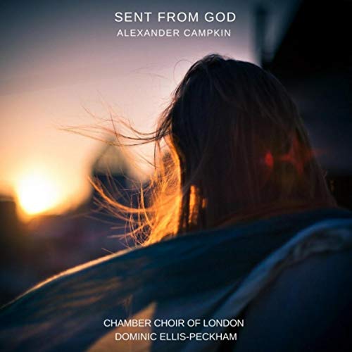 Amazon.co.jp: Sent from God : Chamber Choir of London, Dominic Ellis ...