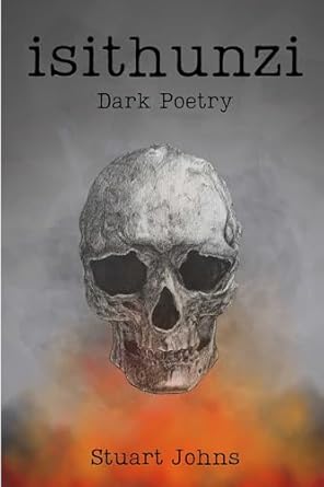 Amazon.com: Isithunzi : Dark Poetry eBook : Johns, Stuart , Carroll ...