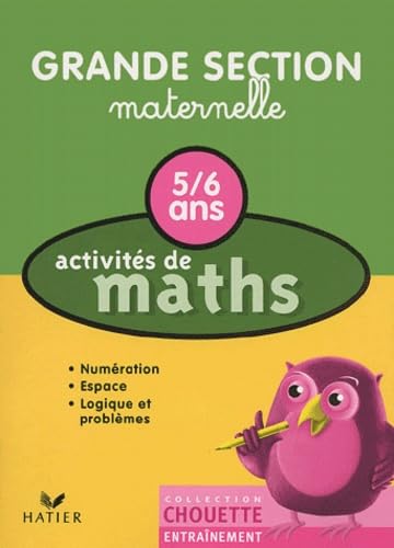 Activités de maths, 5-6 ans, grande section maternelle: Notions de base ...