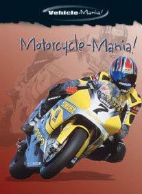 Motorcycle-Mania! (Vehicle-Mania): Kimber, David, Newland, Richard ...