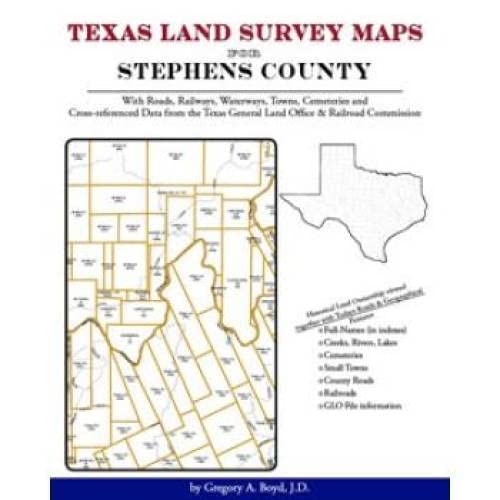 Texas Land Survey Maps for Stephens County: Gregory A. Boyd ...