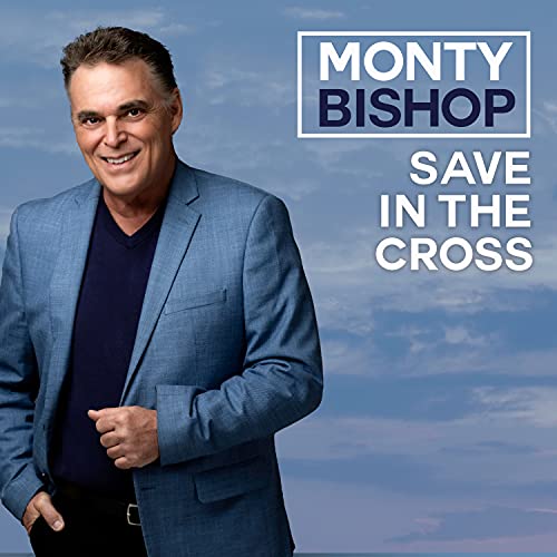 Save In The Cross de Monty Bishop en Amazon Music Unlimited