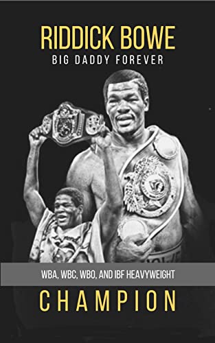 Amazon.com: RIDDICK BOWE: WBA, WBC, WBO and IBF Heavyweight Champion ...