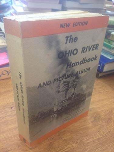 The Ohio River Handbook and Picture Album: Benjamin and Eleanor Klein ...