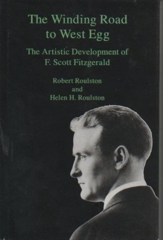 The Winding Road to West Egg: The Artistic Development of F. Scott ...