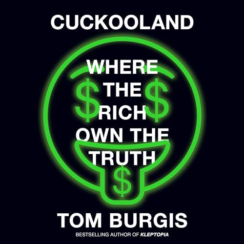 Amazon.com: Cuckooland: Where the Rich Own the Truth (Audible Audio ...