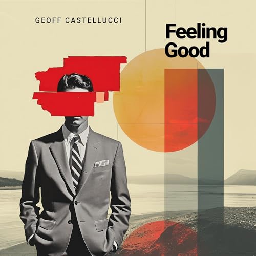 Feeling Good by Geoff Castellucci on Amazon Music - Amazon.com