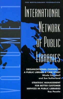 INTERNATIONAL NETWORK OF PUBLIC LIBRARIES: ORGANIZATIONAL CHANGE IN A ...