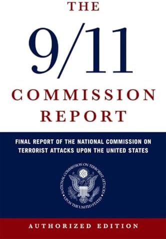 The 9/11 Commission Report: Final Report of the National Commission on ...