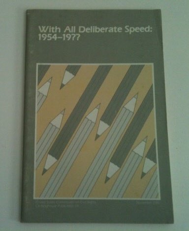 With All Deliberate Speed: 1954-19??: Amazon.com: Books