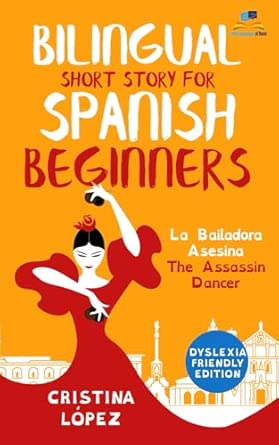 Amazon.com: Bilingual Short Story for Spanish Beginners. LA BAILADORA ...