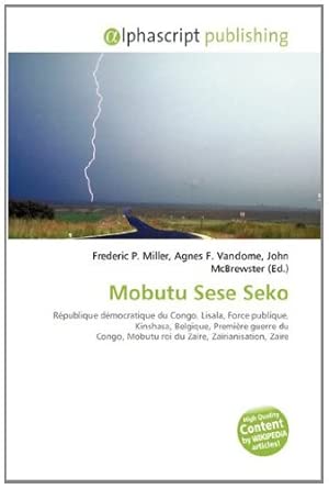 Mobutu Sese Seko: République démocratique du Congo, Lisala, Force ...