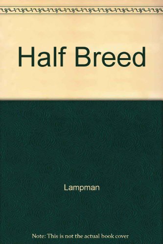 Half Breed: Lampman: 9780385086363: Amazon.com: Books