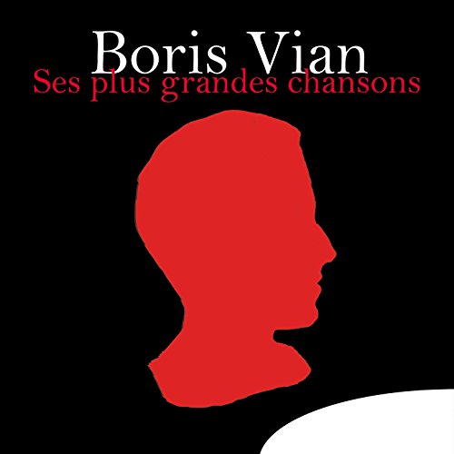 Amazon.com: Ses plus grandes chansons : Boris Vian: Digital Music