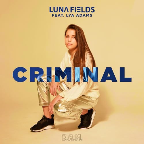 Play Criminal by Luna Fields feat. Lya Adams on Amazon Music