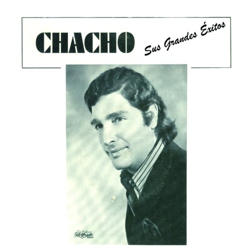 Chacho Sus Grandes Éxitos de Chacho en Amazon Music - Amazon.es