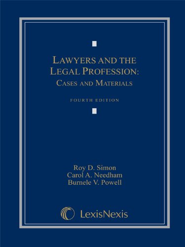 Lawyers and the Legal Profession: Cases and Materials: Simon Jr., Roy ...
