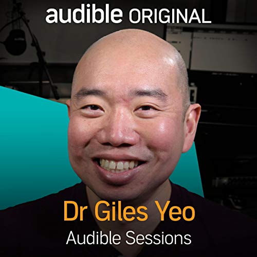 Dr Giles Yeo: Audible Sessions: FREE Exclusive Interview (Audio ...