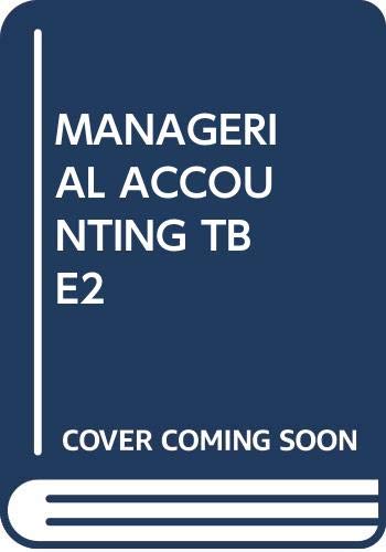 Amazon.co.jp: MANAGERIAL ACCOUNTING TB E2 : 本