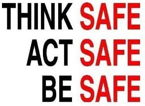 P1555 THINK SAFE ACT SAFE BE SAFE WARNING SAFETY SIGN POSTER PRINT ...