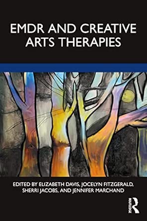 Amazon.com: EMDR and Creative Arts Therapies: 9780367742836: Davis ...