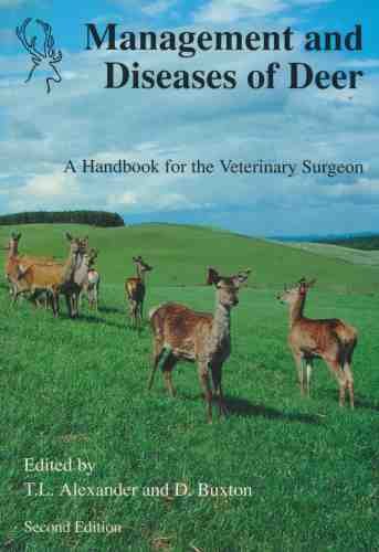 Management and diseases of deer: Alexander, TL: 9780951082614: Amazon ...