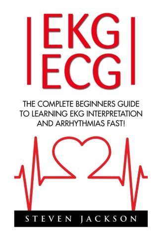 Ekg | Ecg: The Complete Beginners Guide To Learning EKG Interpretation ...