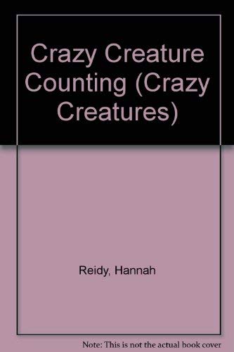 Amazon | Crazy Creature Counting (Crazy Creatures S.) | Reidy, Hannah ...