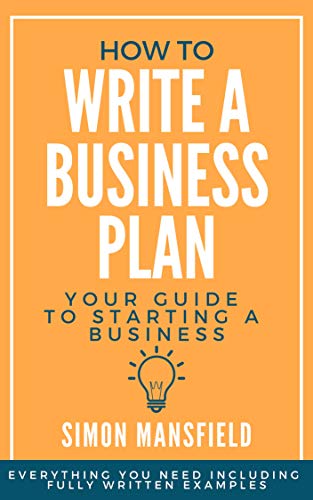 How to Write a Business Plan (Your Guide to Starting a Business) eBook ...