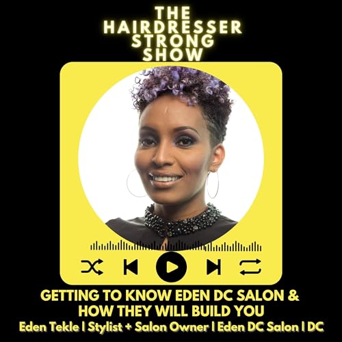 Getting to Know Eden Salon DC & How They Will Build You | Eden Tekle ...