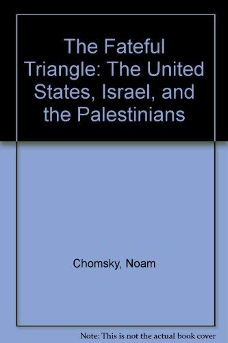 Amazon.co.jp: The Fateful Triangle: The United States, Israel and the ...