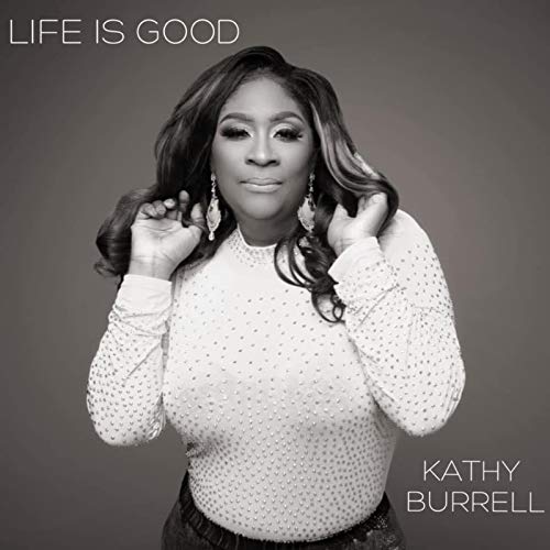 Play Life Is Good by Kathy Burrell on Amazon Music