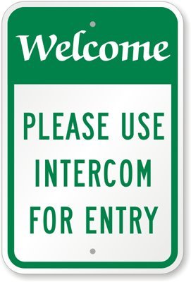 Welcome, Please Use Intercom For Entry, Heavy-Duty Aluminum Sign, 18" x ...