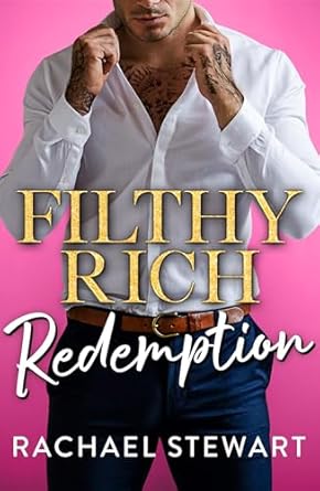 Filthy Rich Redemption (Filthy Rich Billionaires Book 2) eBook : Rachael Stewart: Amazon.com.au ...