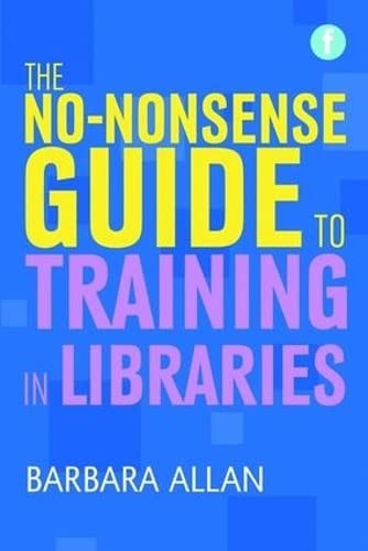 The No-nonsense Guide to Training in Libraries | Amazon.com.br
