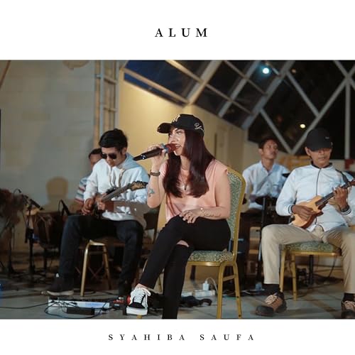Play Alum by Syahiba Saufa on Amazon Music Unlimited