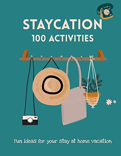 Amazon.com: STAYCATION 100 Activities. Fun ideas for your stay at home ...